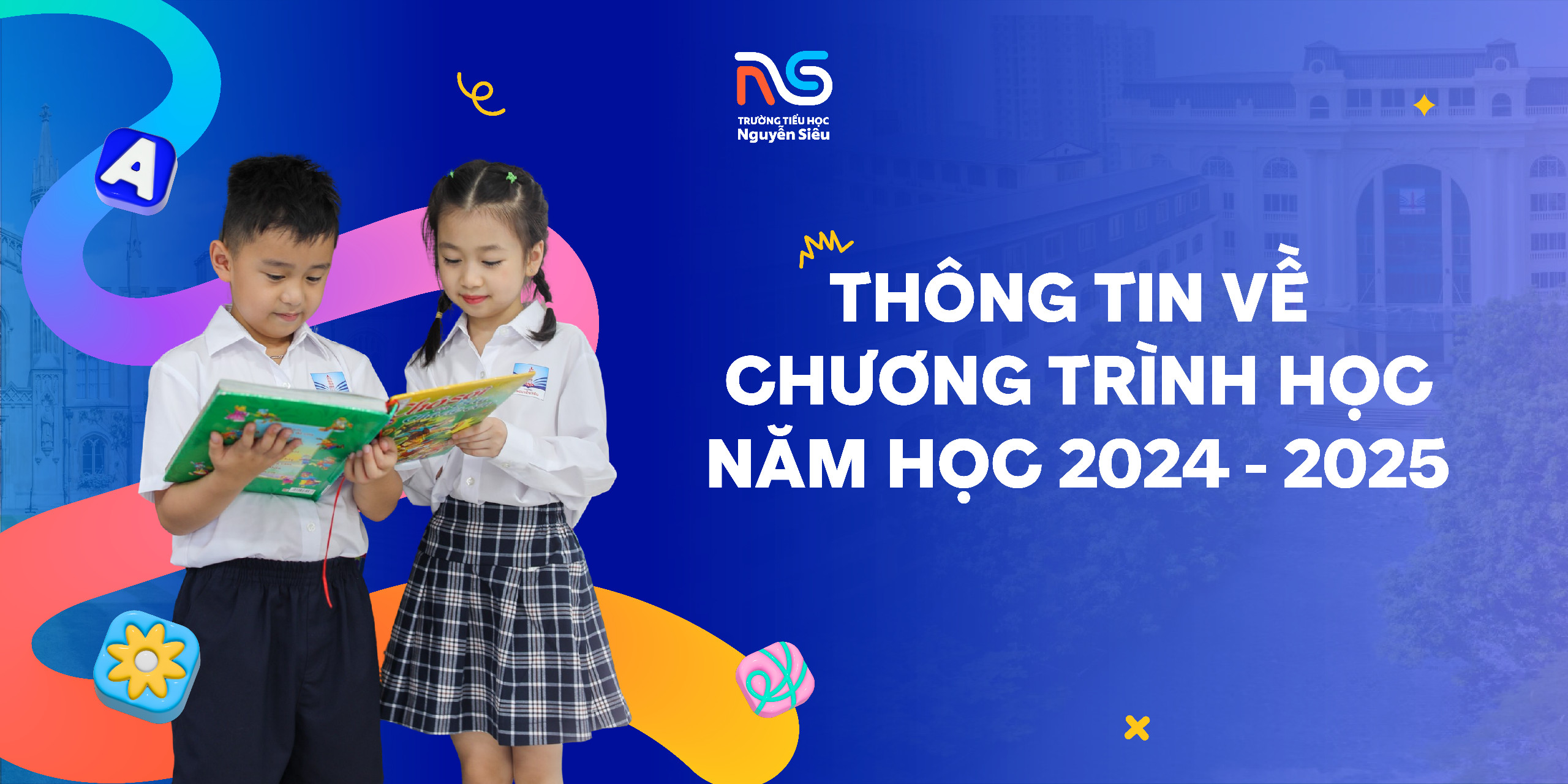 Thông tin về Chương trình học Trường Tiểu học Nguyễn Siêu năm học 2024-2025